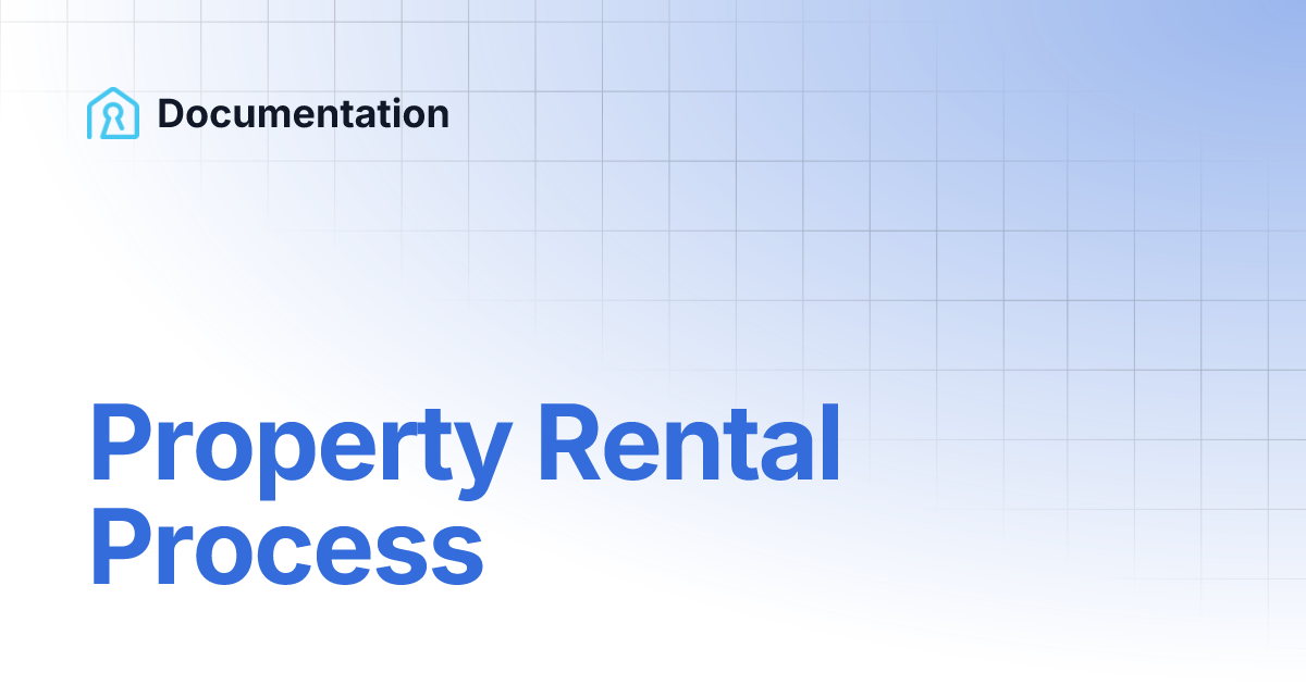 Property Rental Process | Documentation